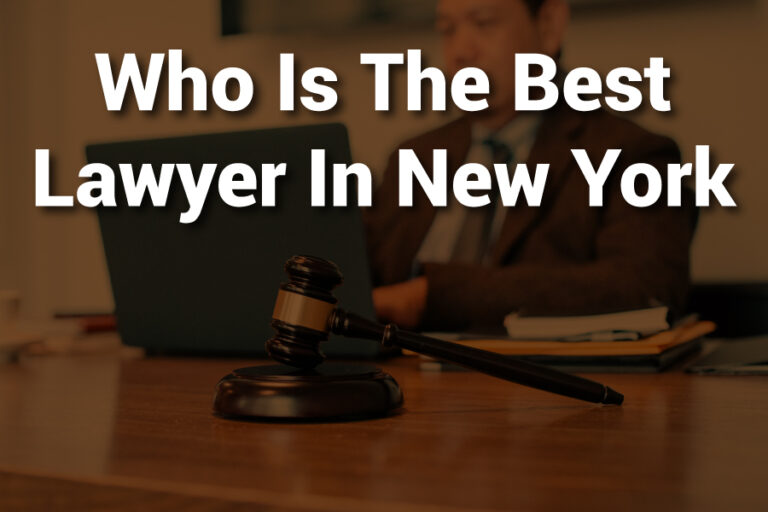 Who Is The Best Lawyer In New York? Navigating New York's Legal Landscape