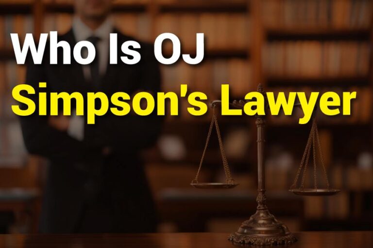 Who Is OJ Simpson’s Lawyer? Inside the Iconic Dream Team