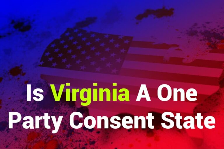 Is Virginia a One Party Consent State? Learn Recording Laws and Rules